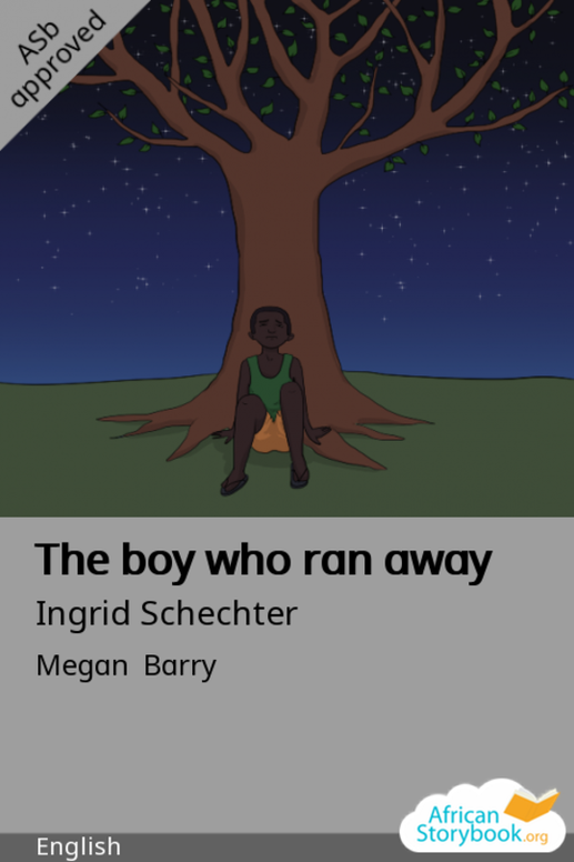 The boy who ran away by Ingrid Schechter | BookFusion