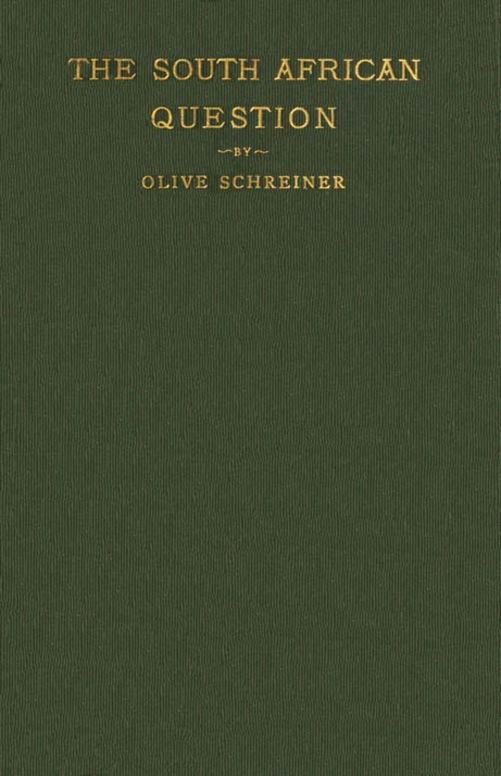The South African Question by Olive Schreiner | BookFusion