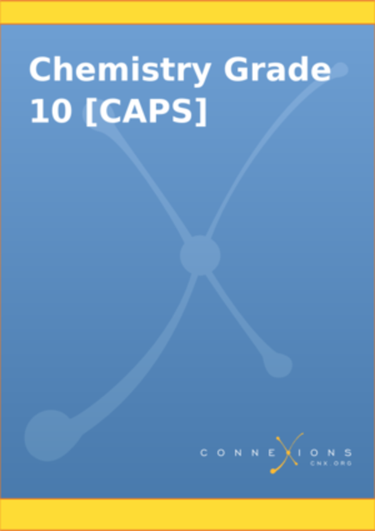 Chemistry Grade 10 [CAPS] by Free High School Science Texts Project ...