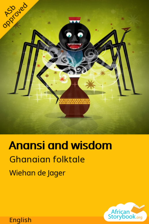 Anansi and wisdom by Ghanaian folktale | BookFusion