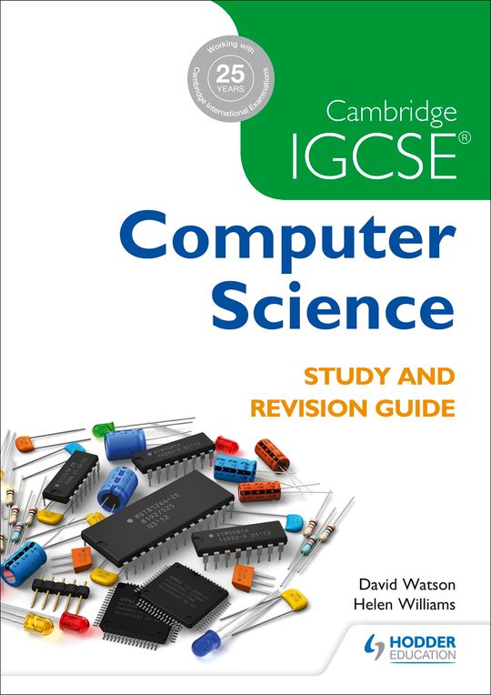 Cambridge IGCSE Computer Science Study and Revision Guide by David ...