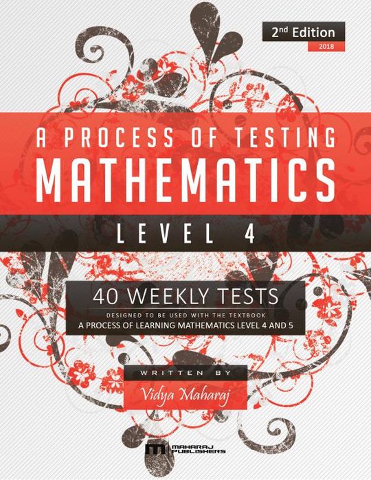 A Process of Testing Mathematics - Level 4 by Vidya (Vadewatte) Maharaj ...