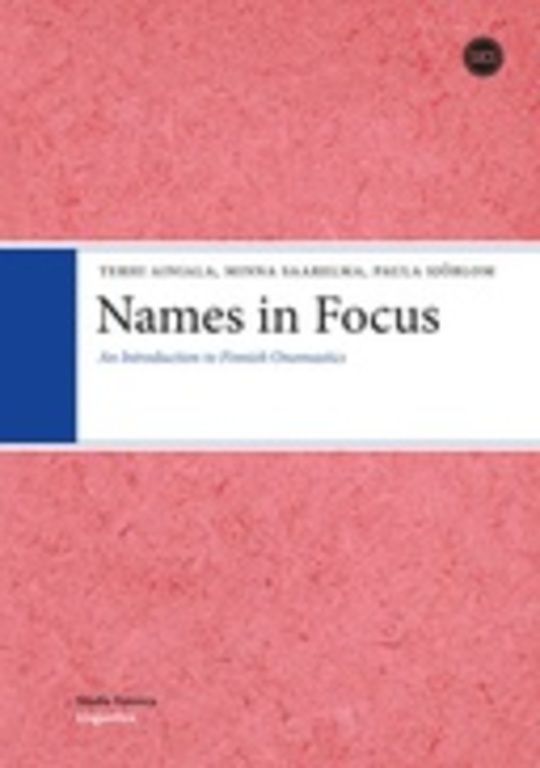 Names in Focus: An Introduction to Finnish Onomastics by Minna Saarelma ...