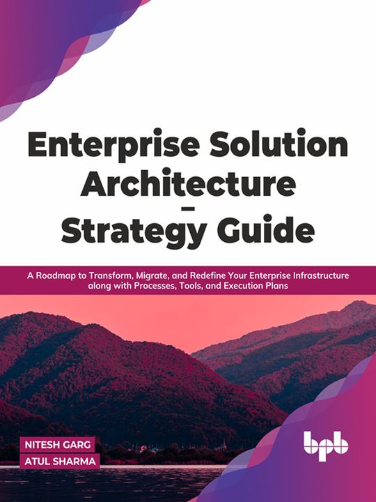 Enterprise Solution Architecture - Strategy Guide by Nitesh Garg ...