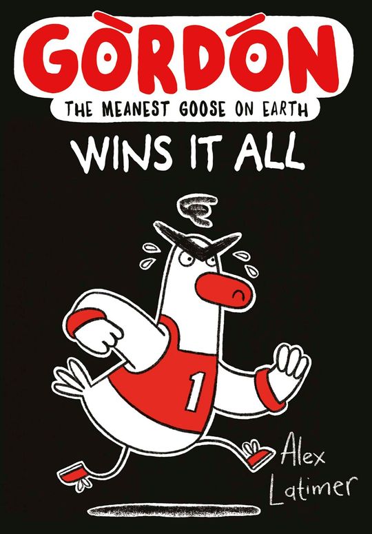 Gordon: Wins it All by Alex Latimer | BookFusion