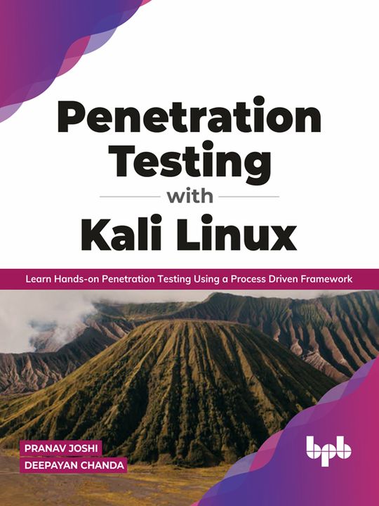 Penetration Testing with Kali Linux by Pranav Joshi | BookFusion