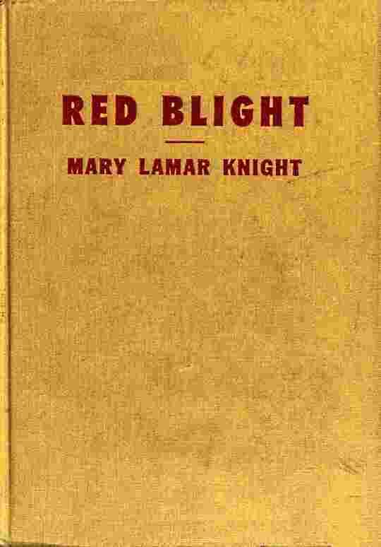 Red blight by Mary Lamar Knight | BookFusion