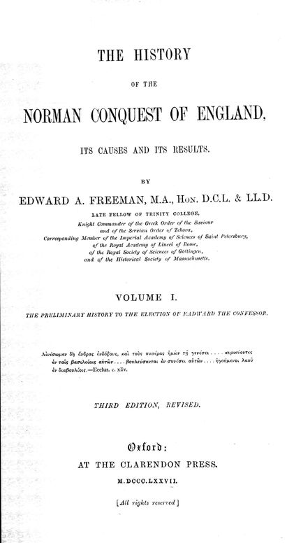 The history of the Norman conquest of England, its causes and its ...