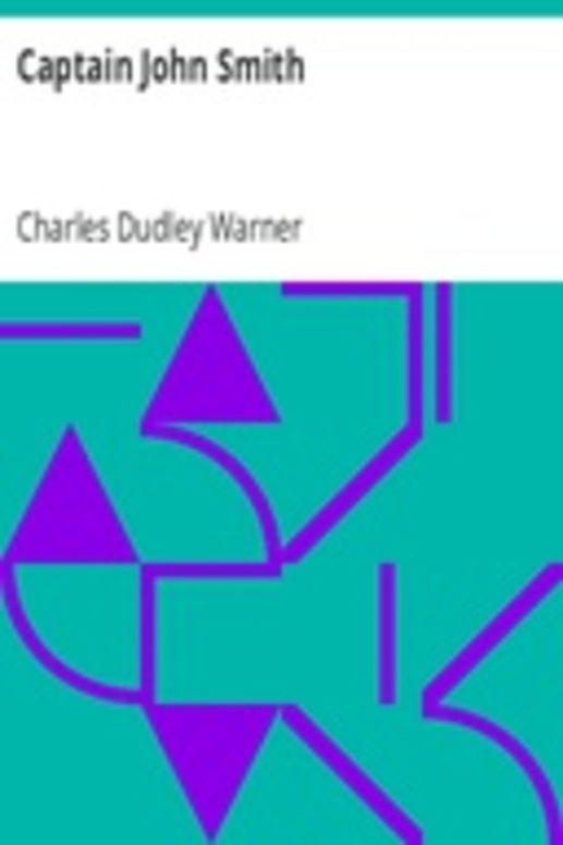 Captain John Smith by Charles Dudley Warner | BookFusion
