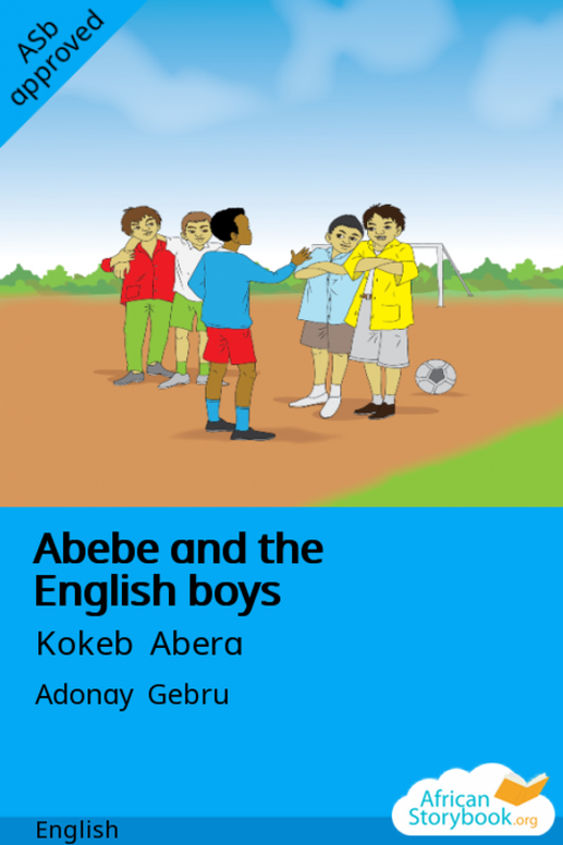Abebe and the English boys by Kokeb Abera | BookFusion