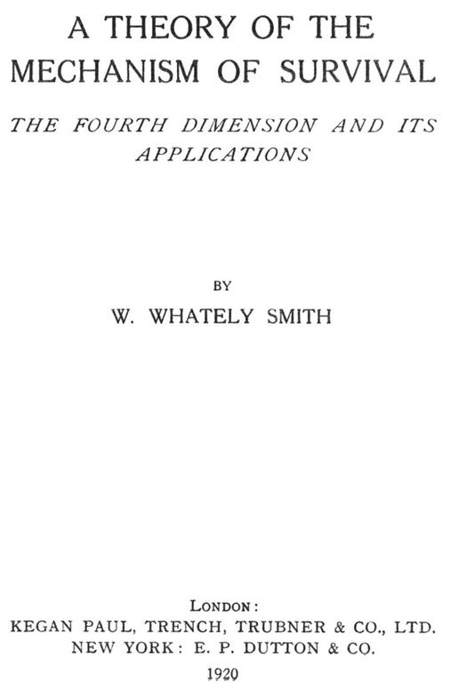 A Theory of the Mechanism of Survival The Fourth Dimension and its ...